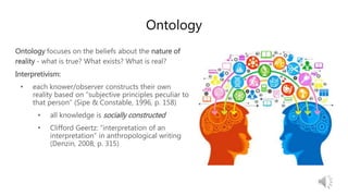 Interpretivist paradigm CTL 1018 - Lesely, Louisa, Noelle | PPTX