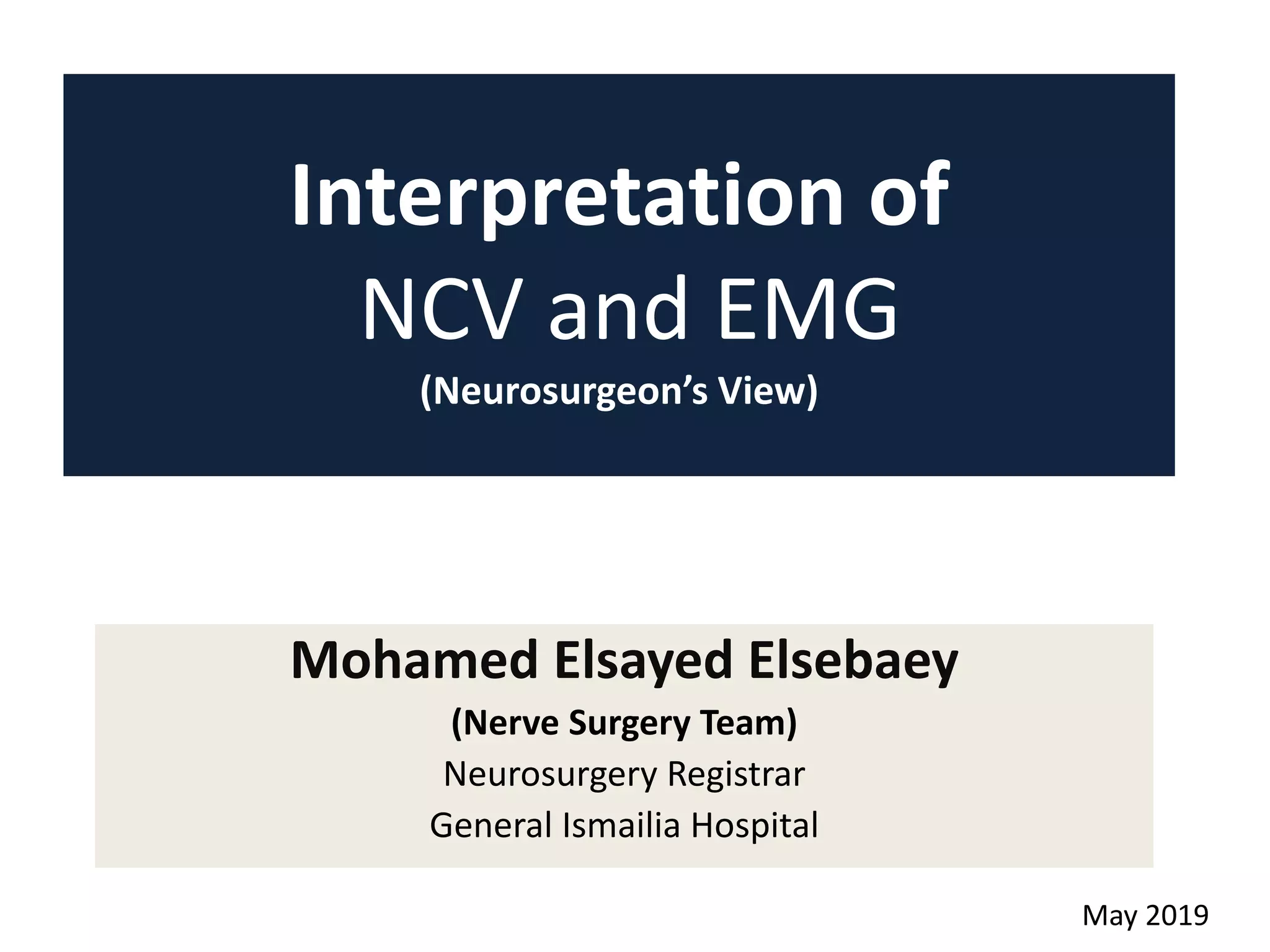 Interpretation of NCS and EMG | PPTX | Death, Injury, or Military Conflict | Sensitive Topics