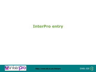 InterPro and InterProScan 5.0 | PPTX