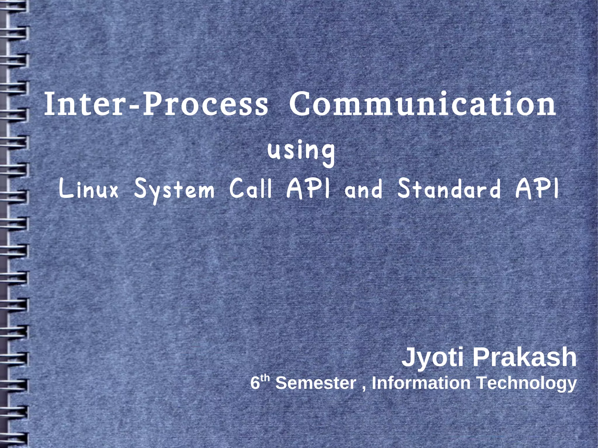 Inter process communication using Linux System Calls | PDF | Operating Systems | Computer ...