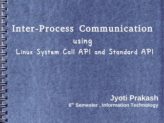 Inter process communication using Linux System Calls | PDF | Operating Systems | Computer ...