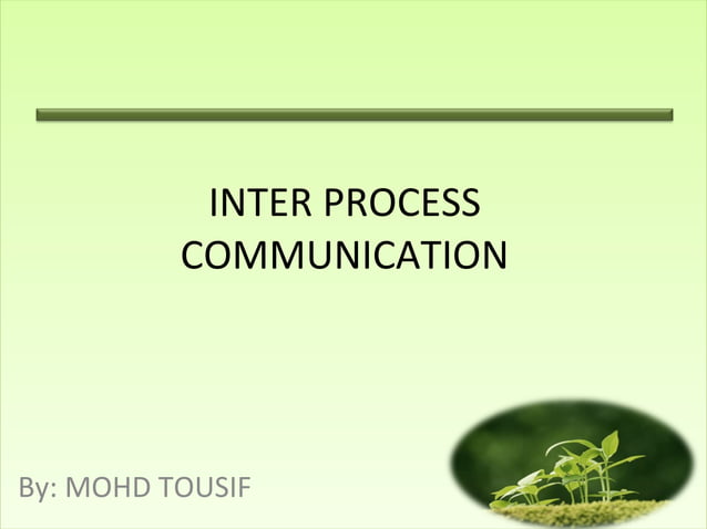 Inter process communication | PPT