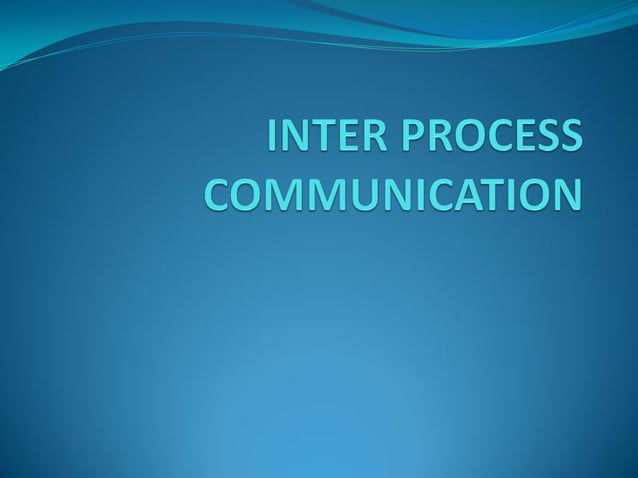 Inter process communication | PDF