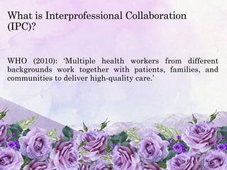 Interprofessional Education(IPE) with Interprofessional Collaboration ...
