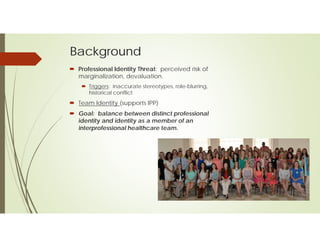 Interprofessional graduate healthcare students' professional identity | PPT