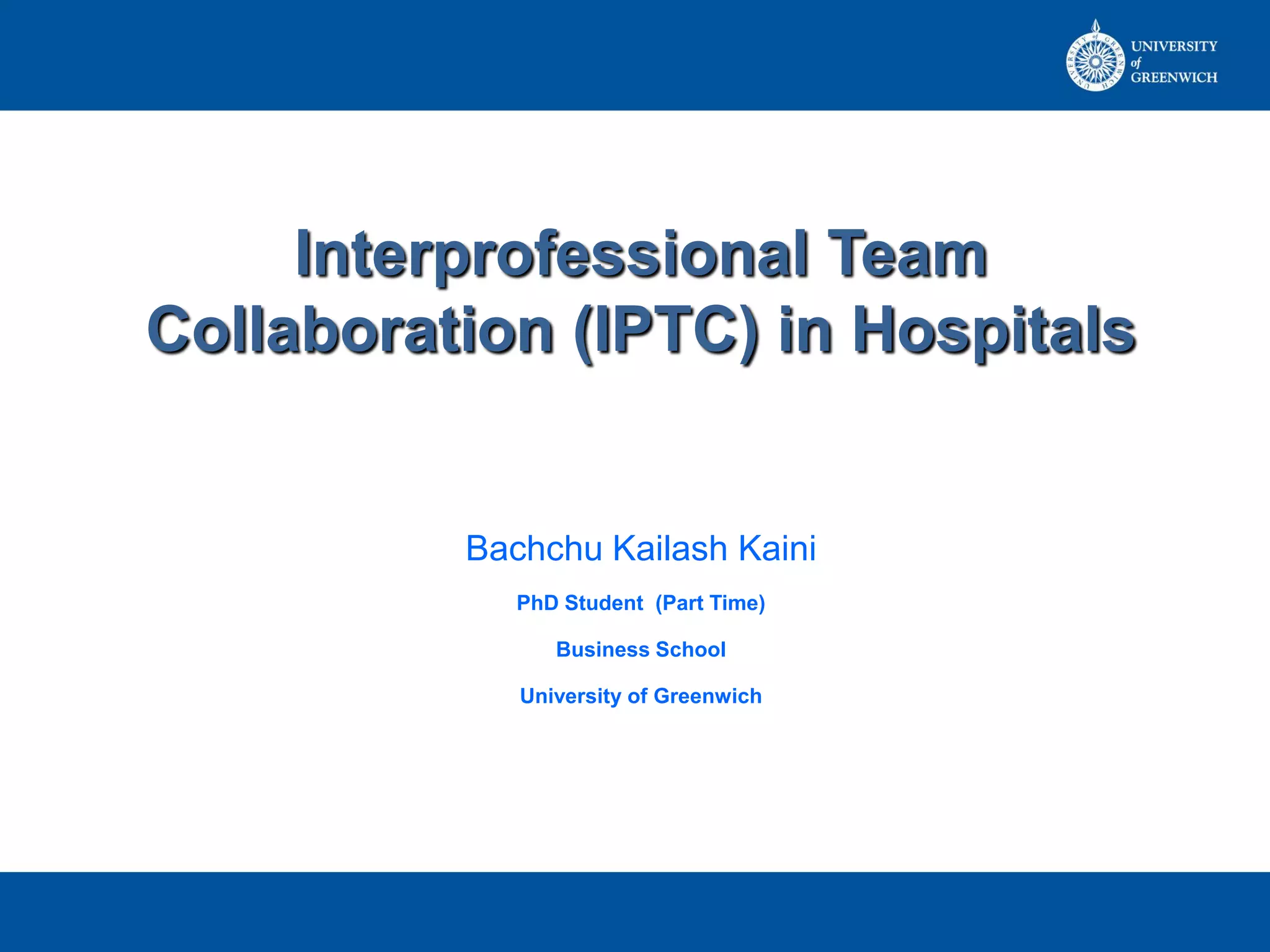 Interprofessional team collaboration in hospitals by b k kaini final jan 2013 | PDF