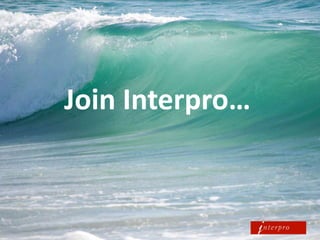 Interpro - release your potential... join us! | PPT
