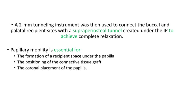 Interproximal tunneling with a customized connective tissue graft a ...