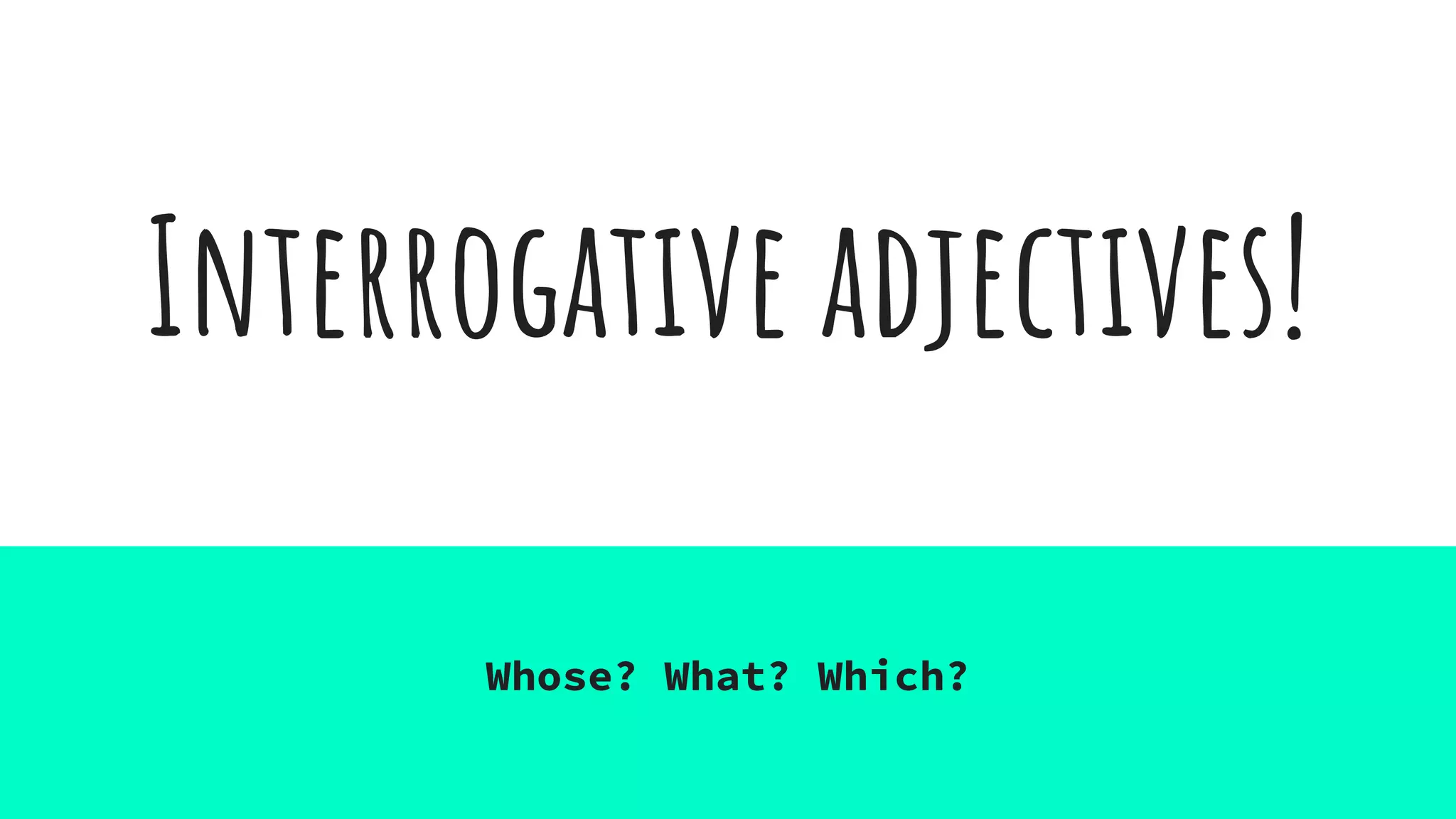 Interrogative adjectives | PPTX