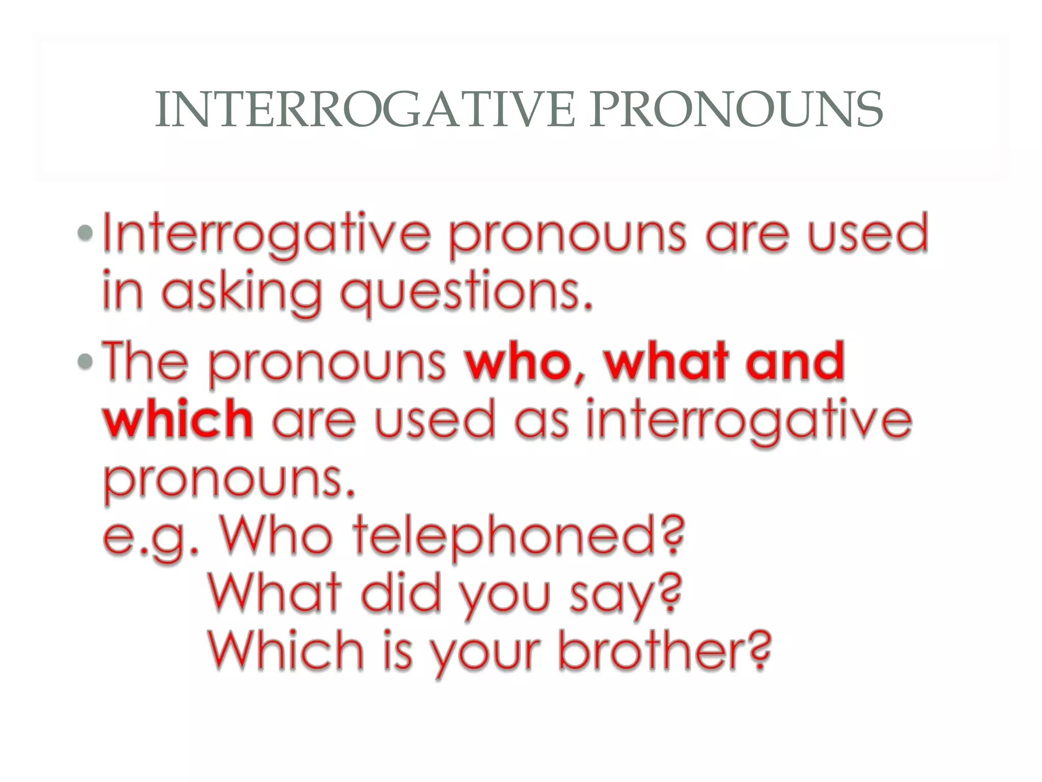 Interrogative and demonstrative pronouns | PPT