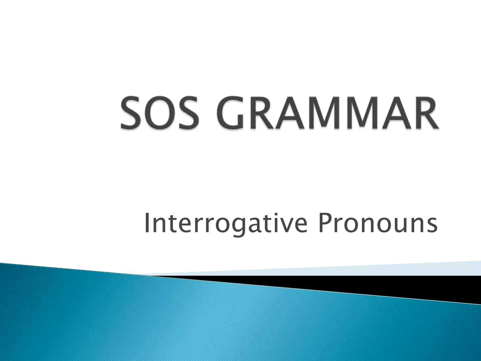 Interrogative Pronouns | PPTX