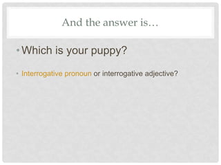 Interrogative pronouns | PPT