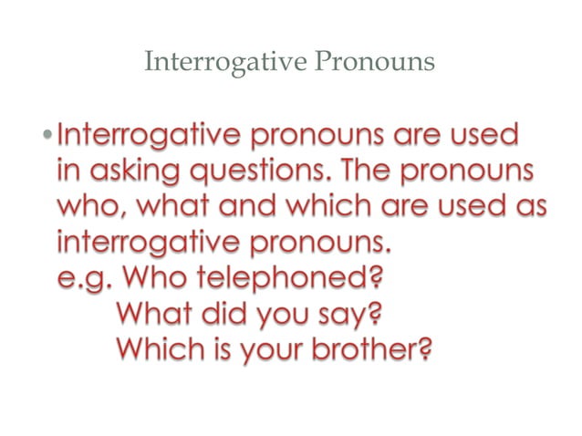 The Use of Interrogative pronouns.ppt