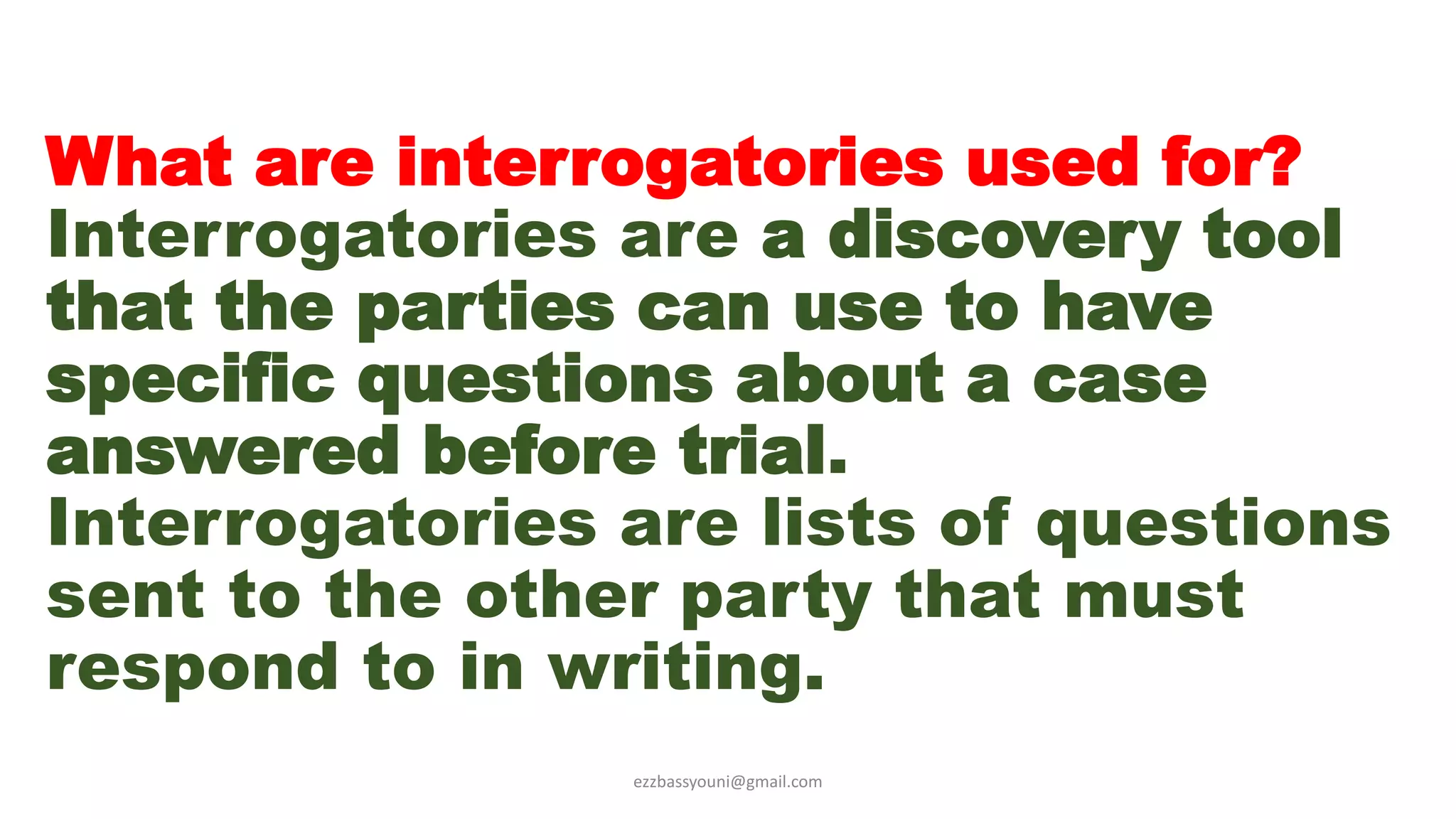 Interrogatories الاستجواب امام المحاكم الامريكية | PPTX