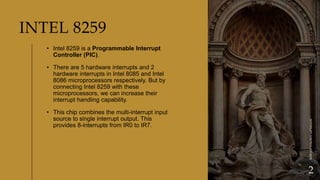 INTERRUPT CONTROLLER 8259 MICROPROCESSOR | PPTX