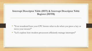 INTERRUPT DESCRIPTOR TABLE vv& IDTR.pptx