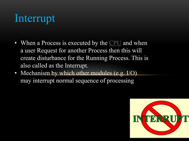 Interrupt presentaion | PPTX | Operating Systems | Computer Software and Applications