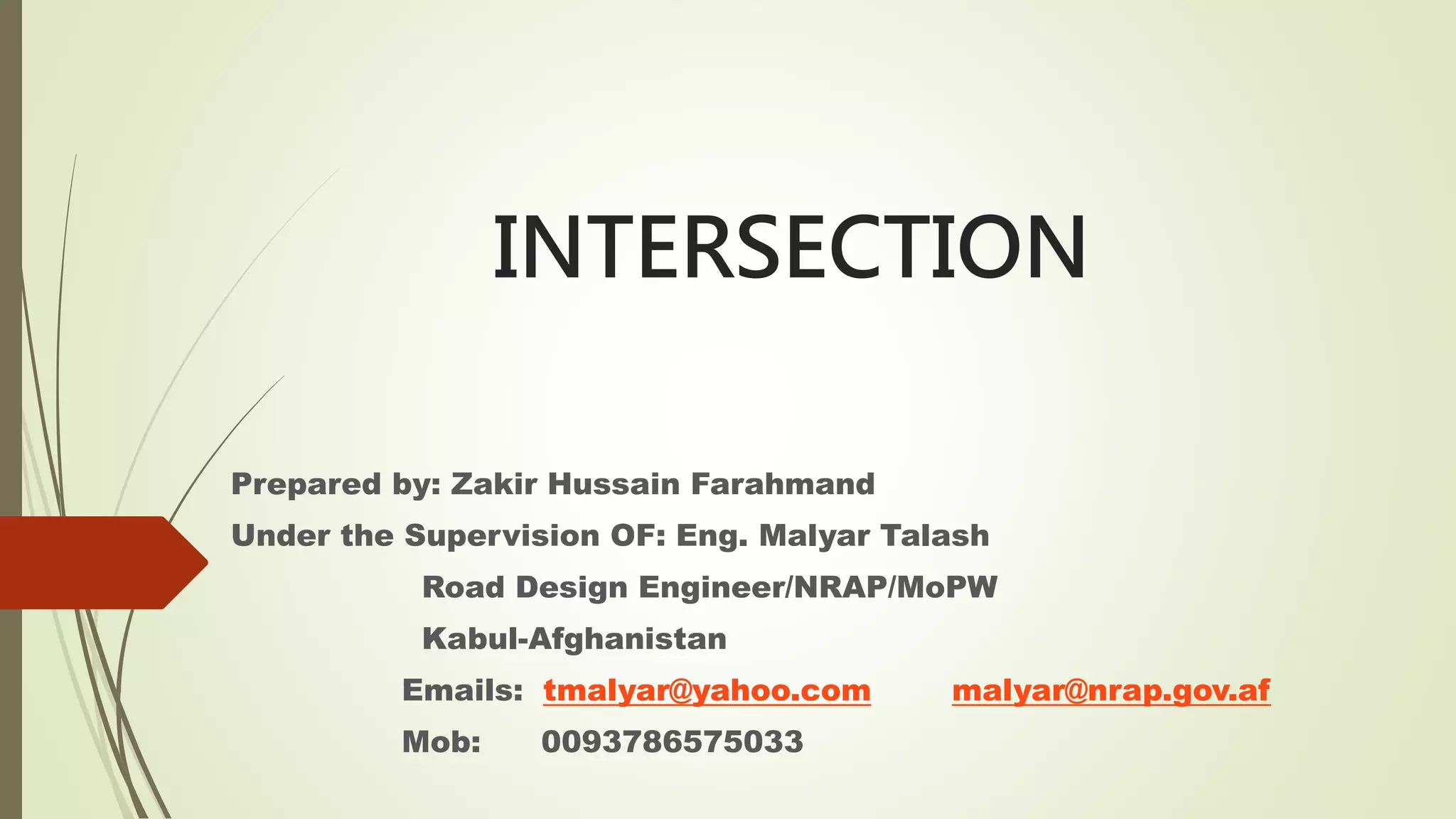 Intersection in roads by malyar talash | PPTX
