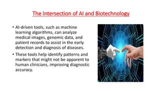 Intersection of AI and Biotechnology.pptx