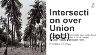 Intersection over Union (IoU) COMMAN QUESTIONS IN COMPUTER VISION.pptx