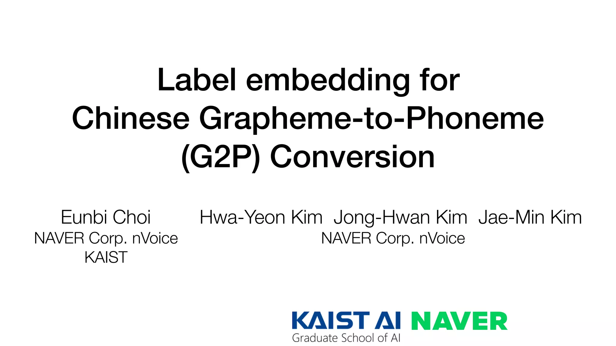 Label Embedding for Chinese Grapheme-to-Phoneme Conversion | PPT