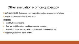 interstital cystitis bladder pain syndrome etiology and diagnosis.pptx