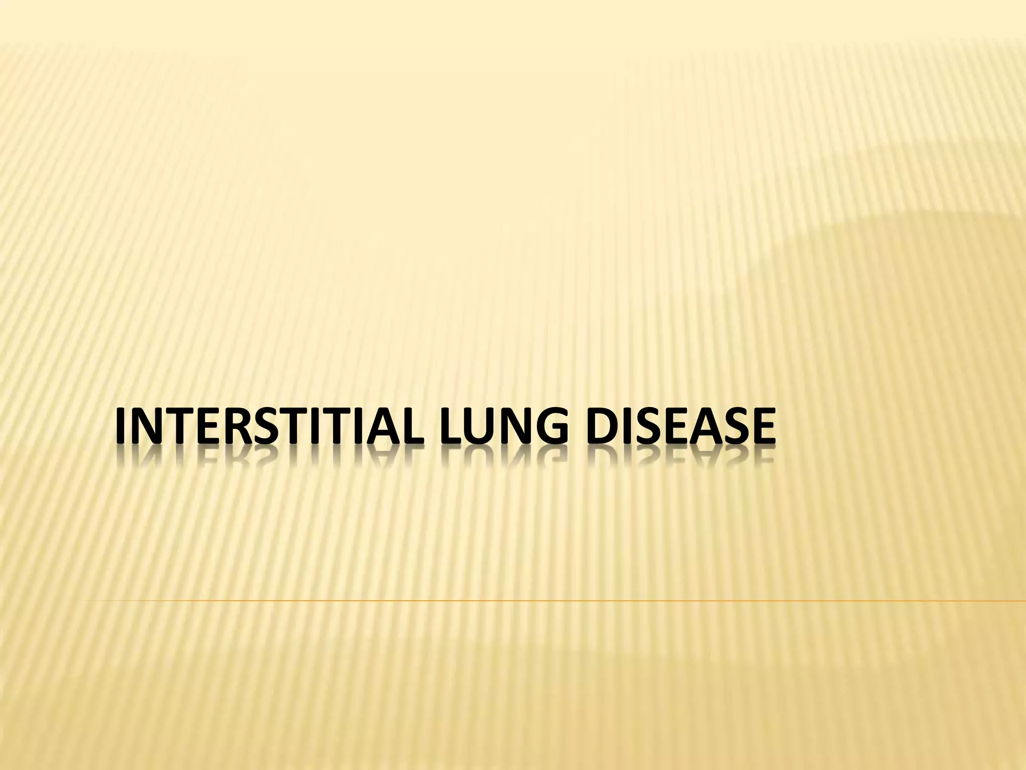 Interstitial lung disease.pptx