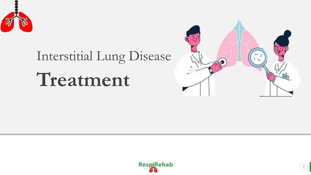 Understanding Interstitial Lung Disease: Symptoms, Treatment, and Pulmonary Rehabilitation | PPTX