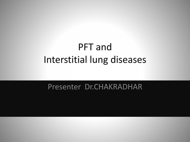 PFT and Interstitial lung diseases | PPTX | Lung and Respiratory Health ...
