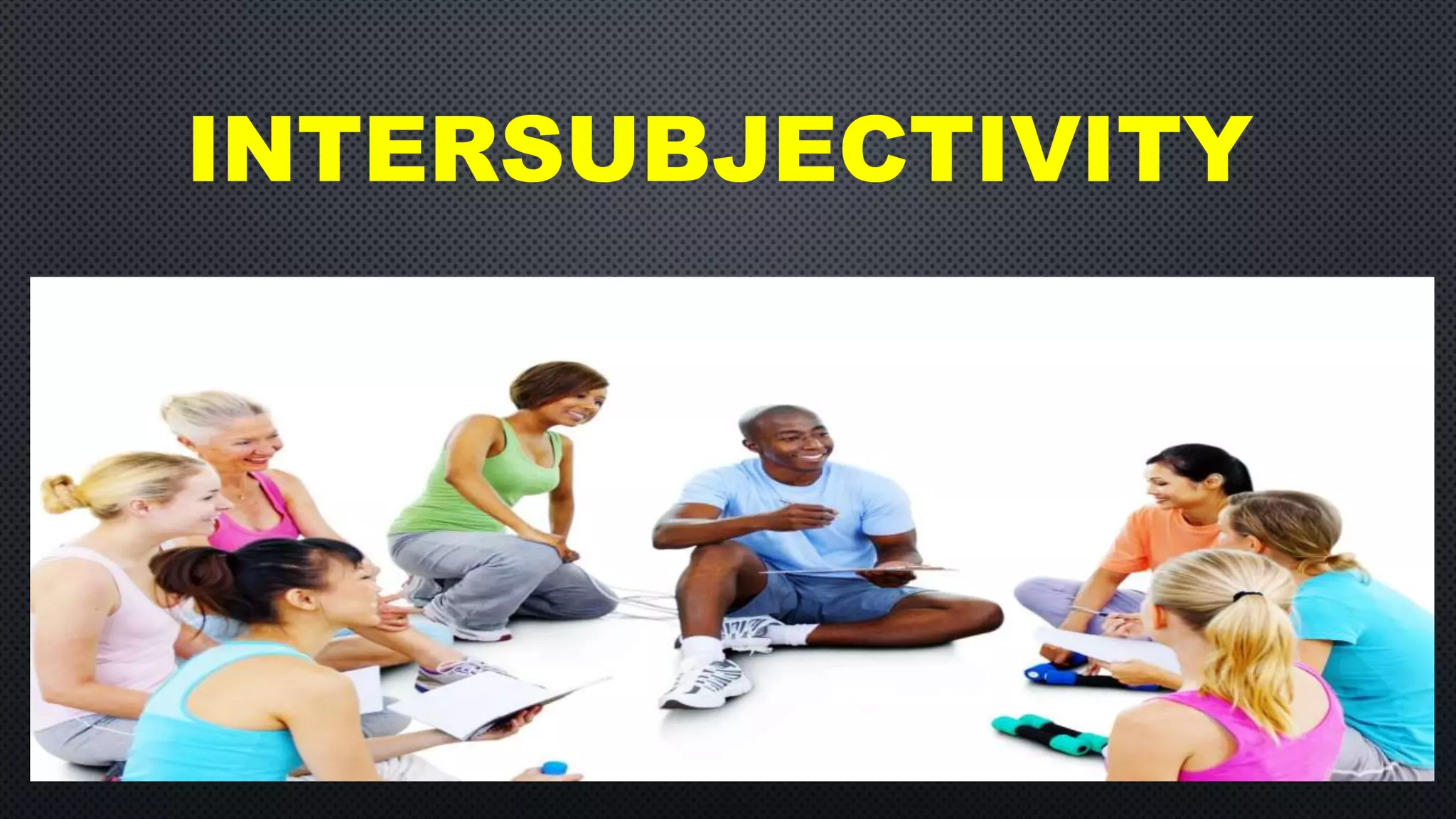 INTERSUBJECTIVITY.pptx