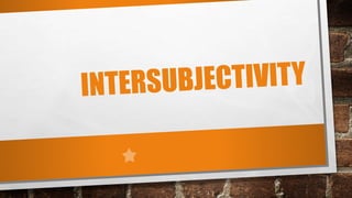 Intersubjectivity.pptx