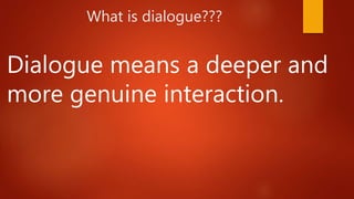 Intersubjectivity: Dialogue Vs Monologue | PPTX