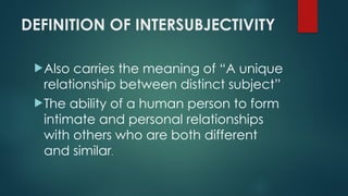 PRESENTATION IN INTERSUBJECTIVITY hshbets | PPTX