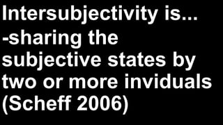 intersubjectivty.pptx
