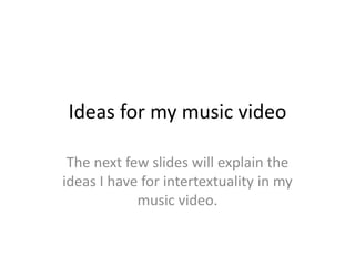 Intertextuality in Music Videos | PPTX