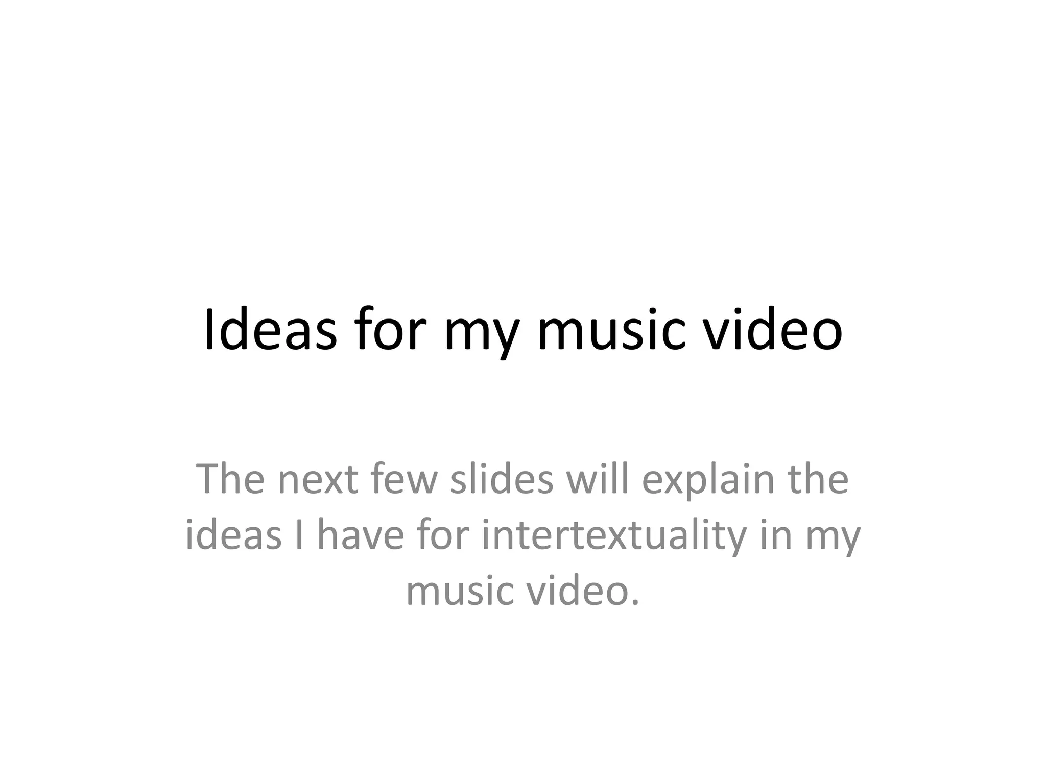 Intertextuality in Music Videos | PPT | Free Download