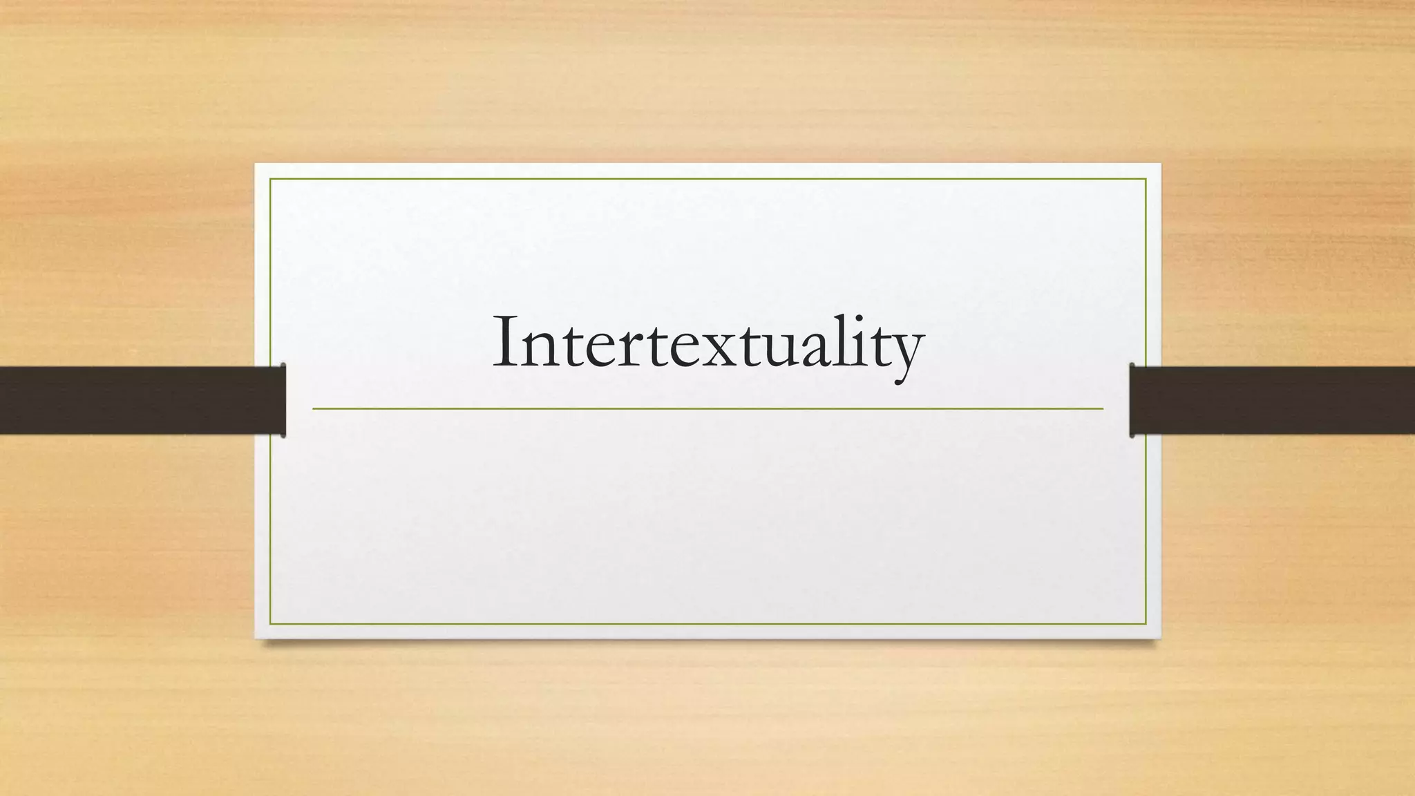 Intertextuality | PPTX
