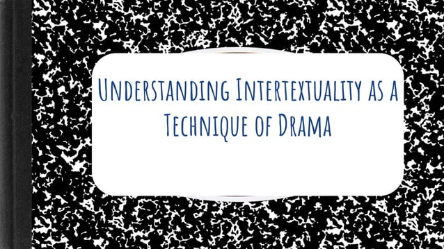 Intertextuality.pptx proposals research | PPTX