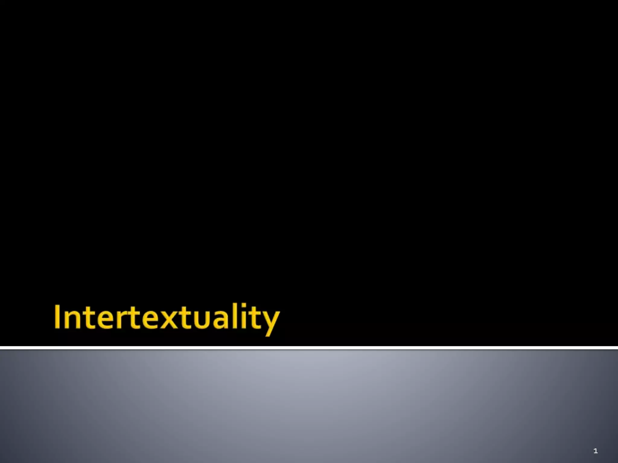 Intertextuality | PPTX