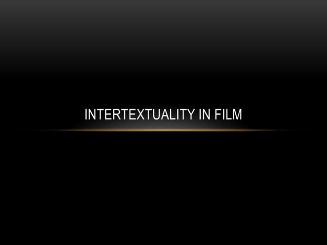 Intertextuality in film | PPT