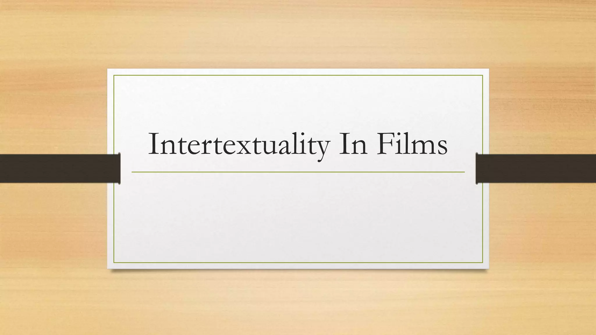 Intertextuality in films | PPTX