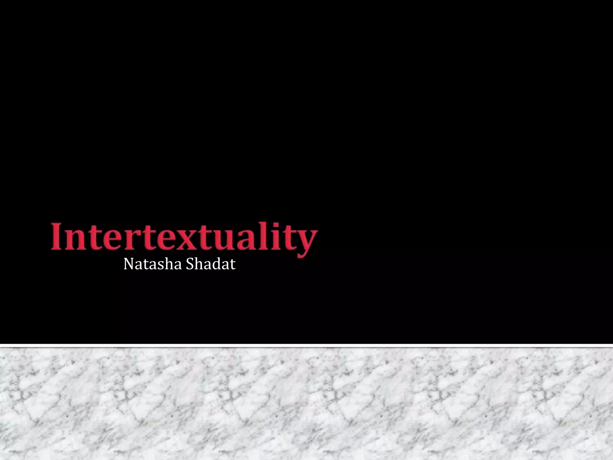 Intertextuality powerpoint | PPTX
