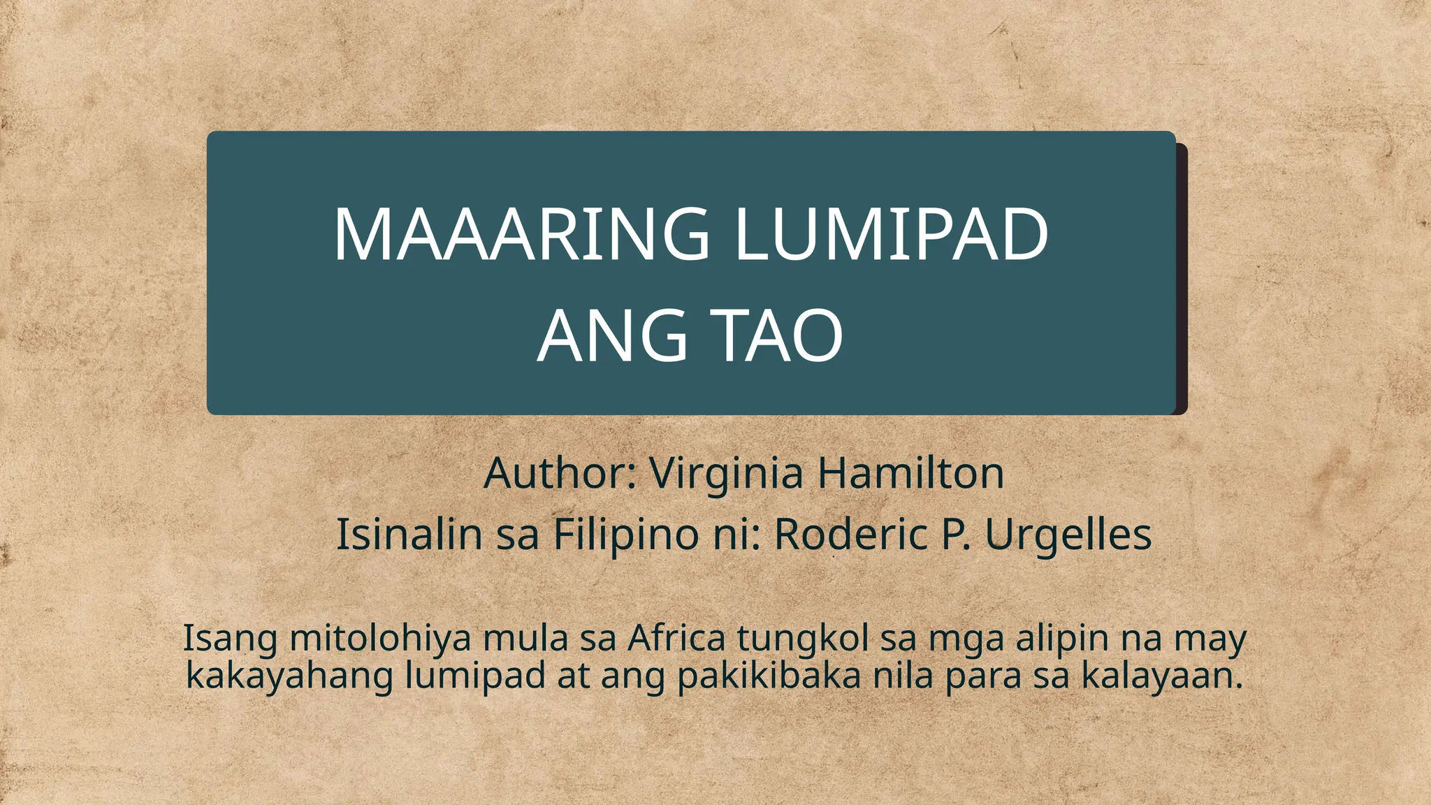 Maaring Lumipad ang Tao - Filipino 10 PPT | PPTX