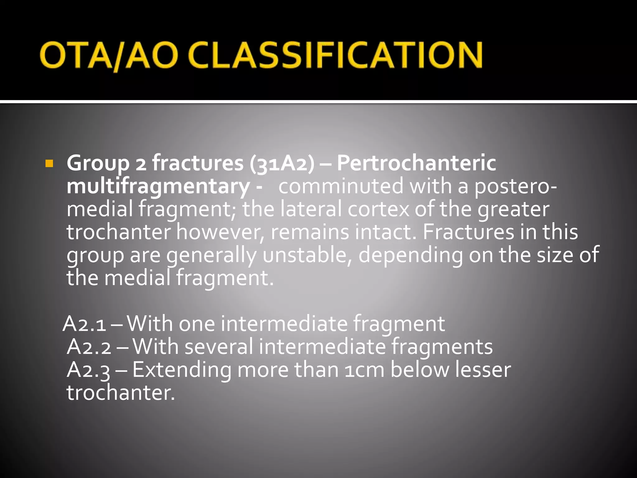 Intertrochanteric fractures of the femur | PPTX