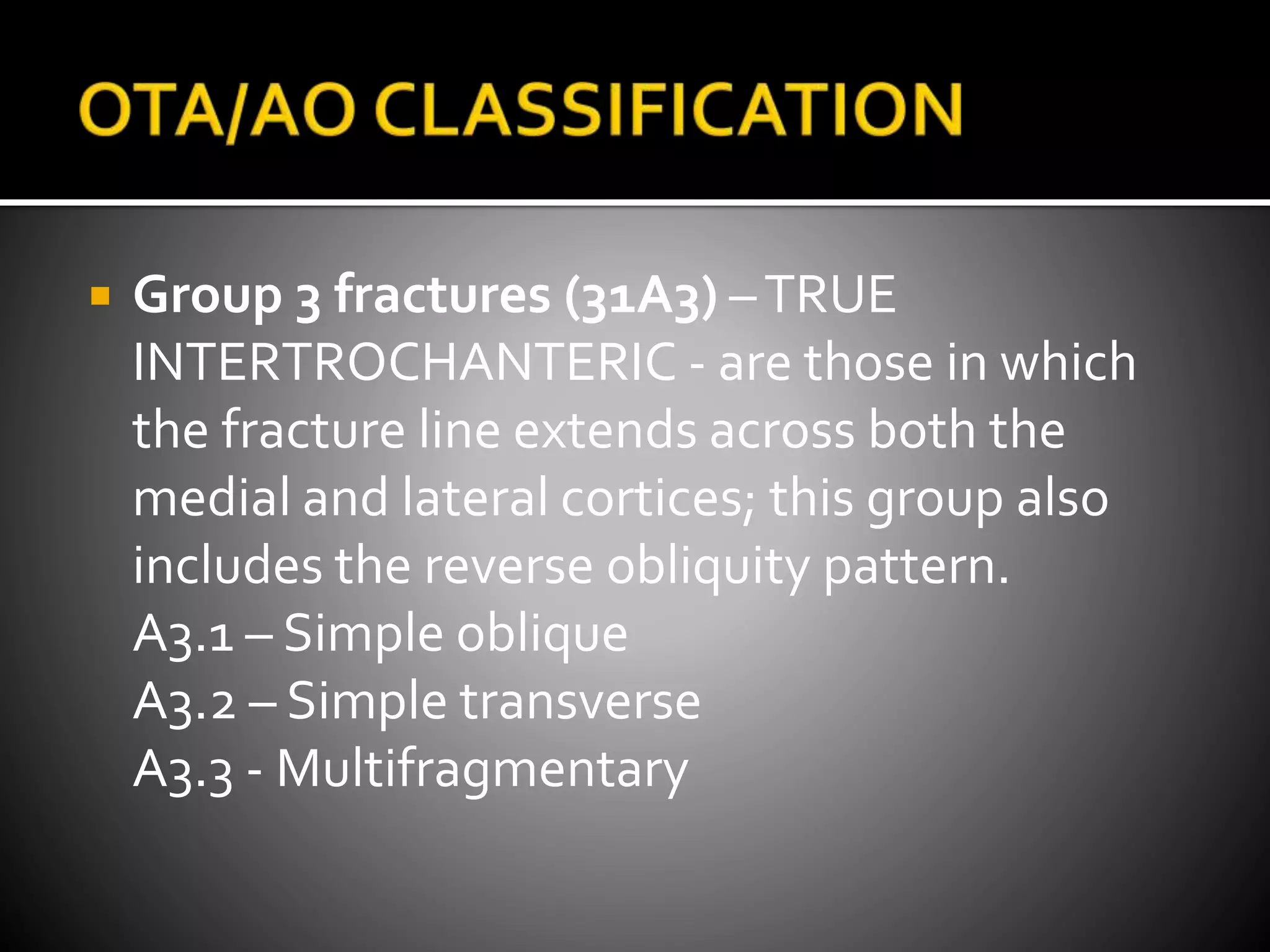 Intertrochanteric fractures of the femur | PPTX