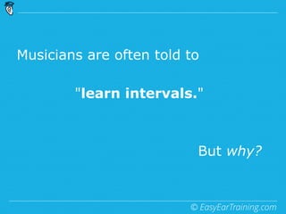 The 5-Minute Guide to Interval Ear Training | PPT