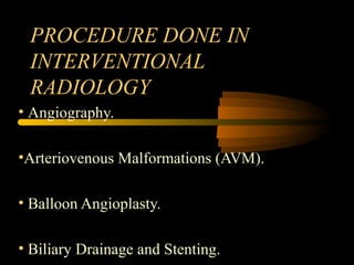 INTERVENTIONAL RADIOLOGY BY SAJID EJAZ | PPT | Heart and Cardiovascular ...