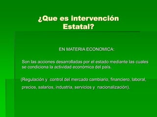 Intervencion del estado en el sistema bancario nacional | PPT