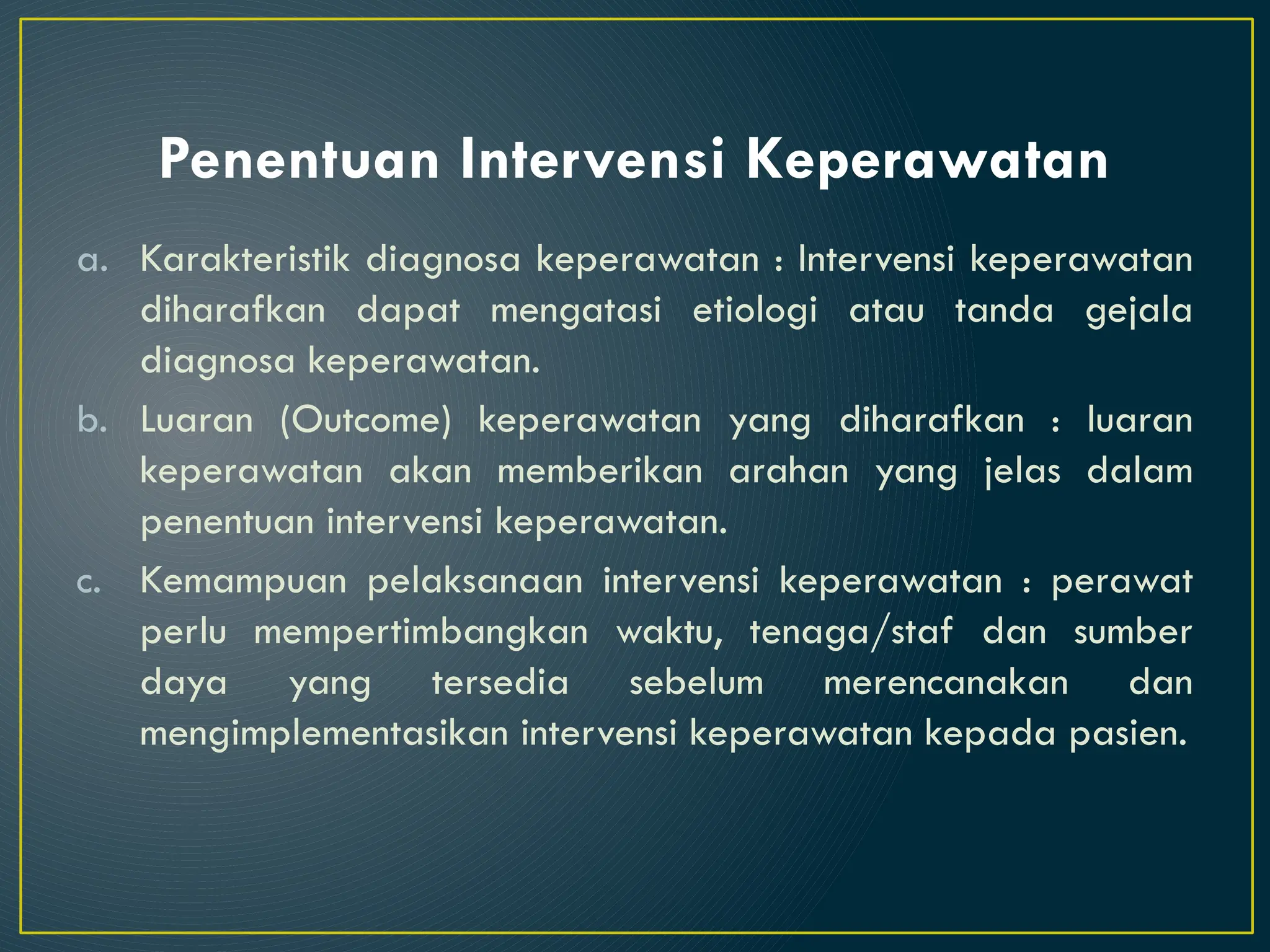 materi ini menjelaskan tentang Intervensi Keperawatan.pptx