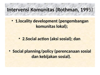 INTERVENSI KOMUNITAS DAN ORGANISASI.pptx